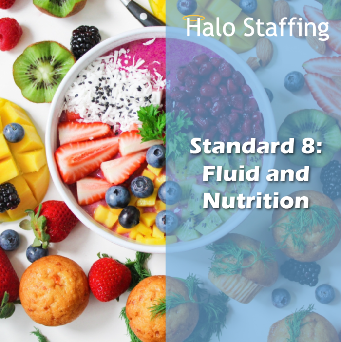 Standard 8 -Fluids and Nutrition - Halo Staffing