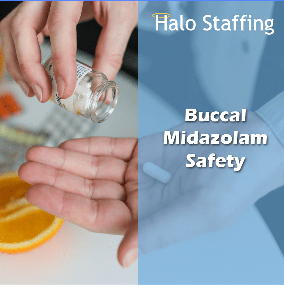 Buccal Midazolam - Halo Staffing